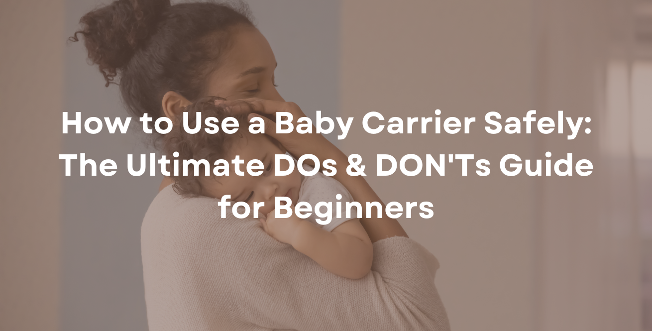 A Beginner’s Guide To Baby Carriers: Essential Tips for New Parents ...